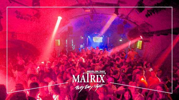 Party in Berlin - Matrix Club Berlin